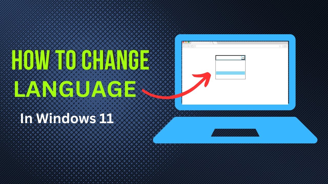 How to Change Language in Windows 11 (Easy Guide) - YouTube