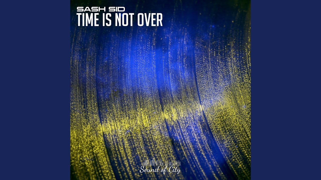 Time Is Not Over - YouTube