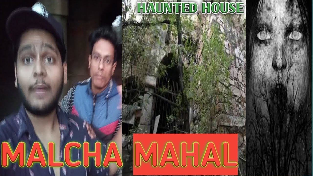 MALCHA MAHAL| HAUNTED HOUSE | DELHI HAUNTED HORROR STORY - YouTube