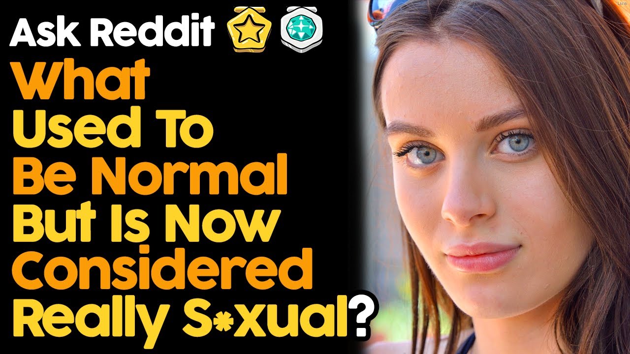 What Used To Be Normal But Is Very Frisky Now? - YouTube