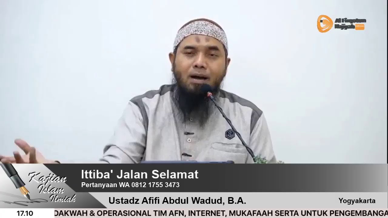 [LIVE] Ittiba', Jalan Selamat - Ustadz Afifi Abdul Wadud, B.A. - YouTube