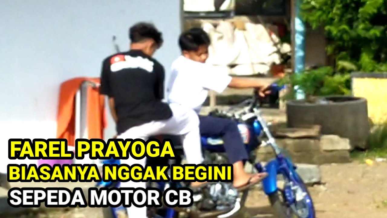 ADA APA....!! SEPEDA MOTOR CB FAREL PRAYOGA - YouTube