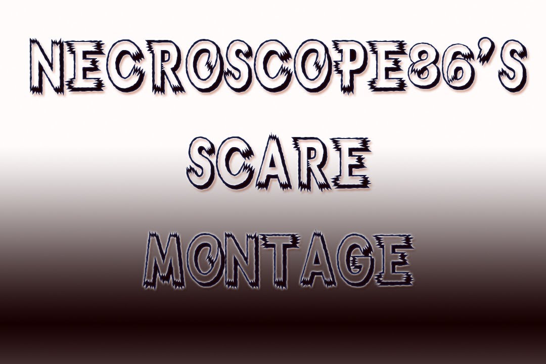 Let's Scare | Necroscope86's Scare Montage - YouTube