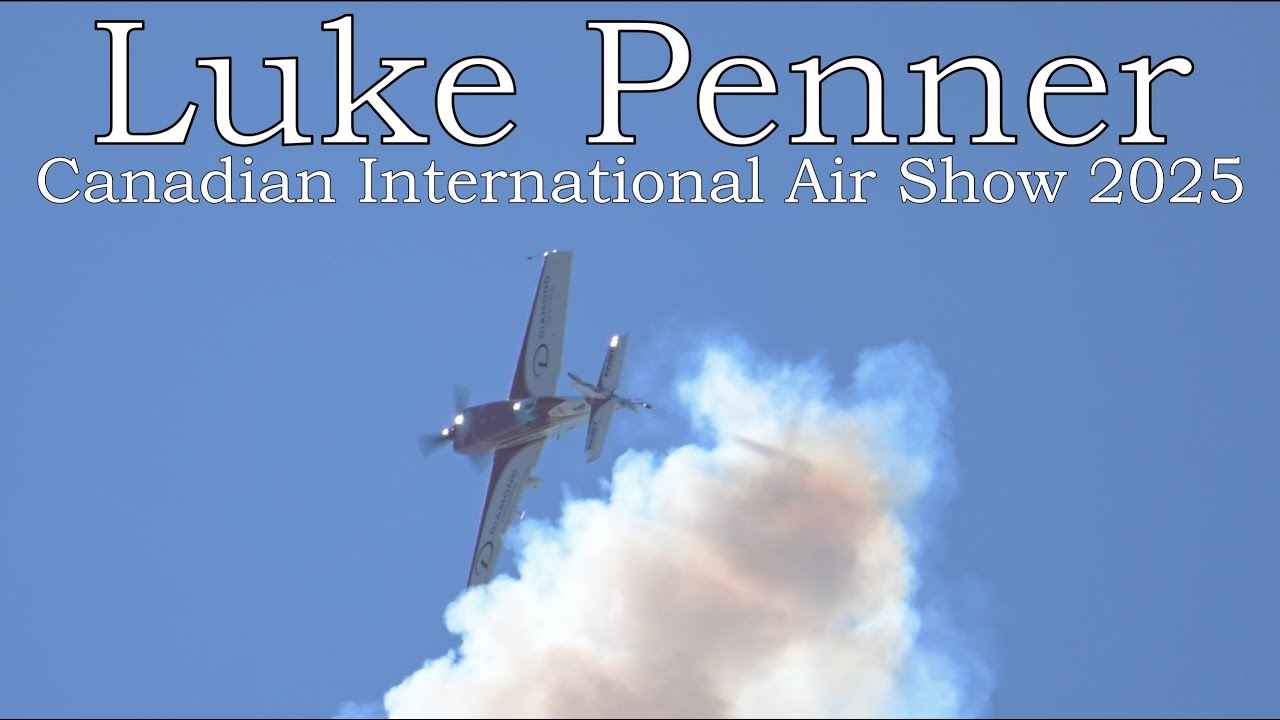 Luke Penner, Extra 300L in 4K 60fps - Canadian International Air Show ...