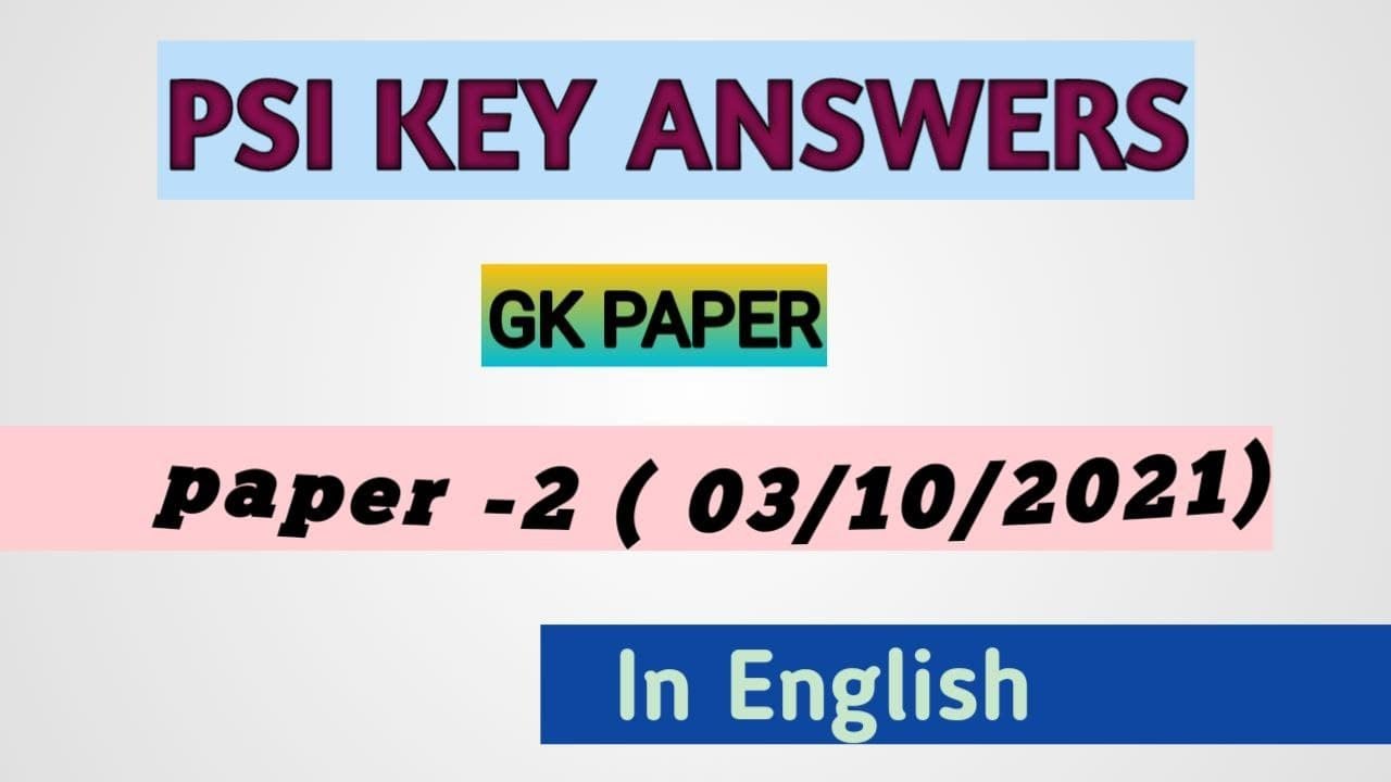 PSI KEY ANSWERS PAPER 2 GK|3-10-2021| KARNATAKA| ENGLISH|CIVIL PSI ...