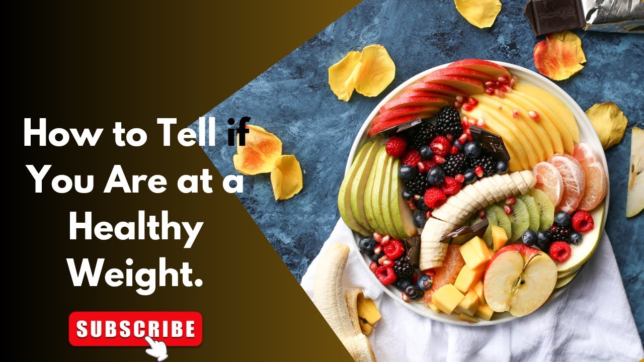 How to Tell if You Are at a Healthy Weight. - YouTube