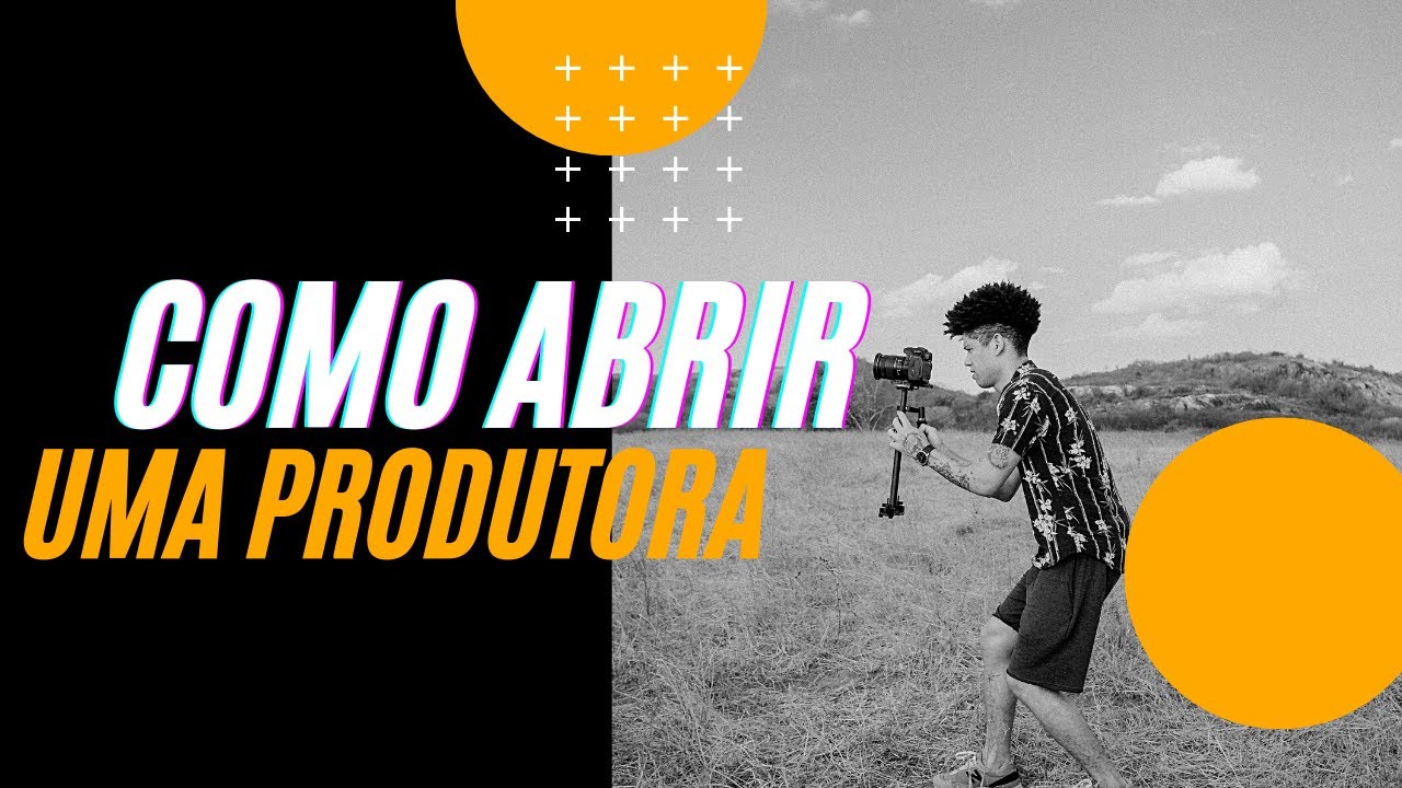 COMO ABRIR UMA PRODUTORA AUDIOVISUAL? - YouTube