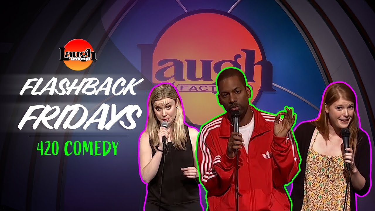 Flashback Fridays | 420 Comedy | Laugh Factory Stand Up Comedy - YouTube