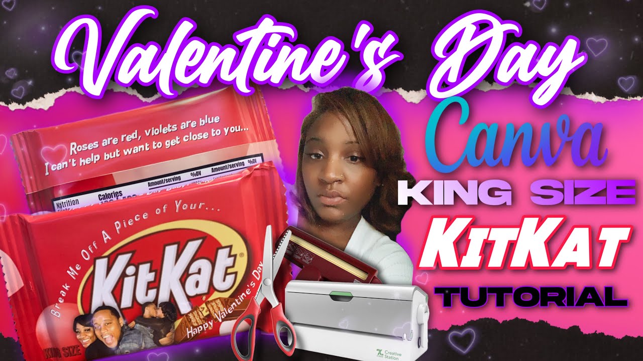 VALENTINE’S DAY *KING SIZE* KitKat Candy Wrapper Tutorial | with Canva ...