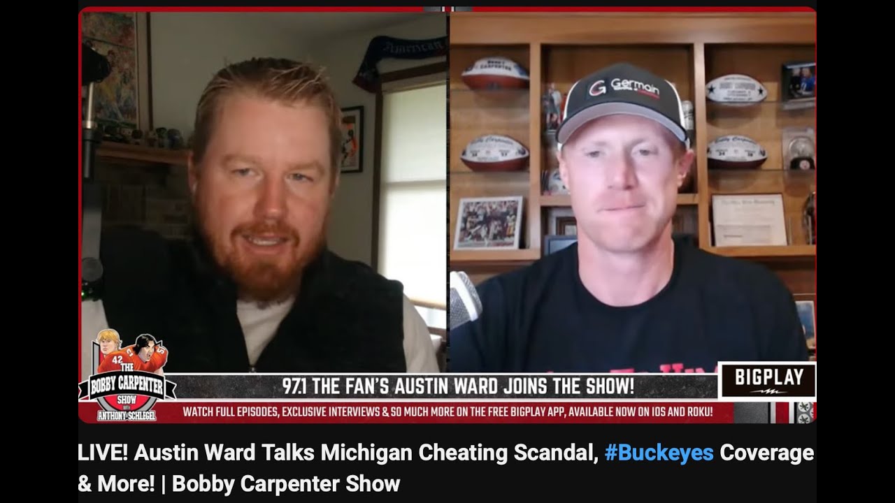 LIVE! Austin Ward Talks Michigan Cheating Scandal, #Buckeyes Coverage ...