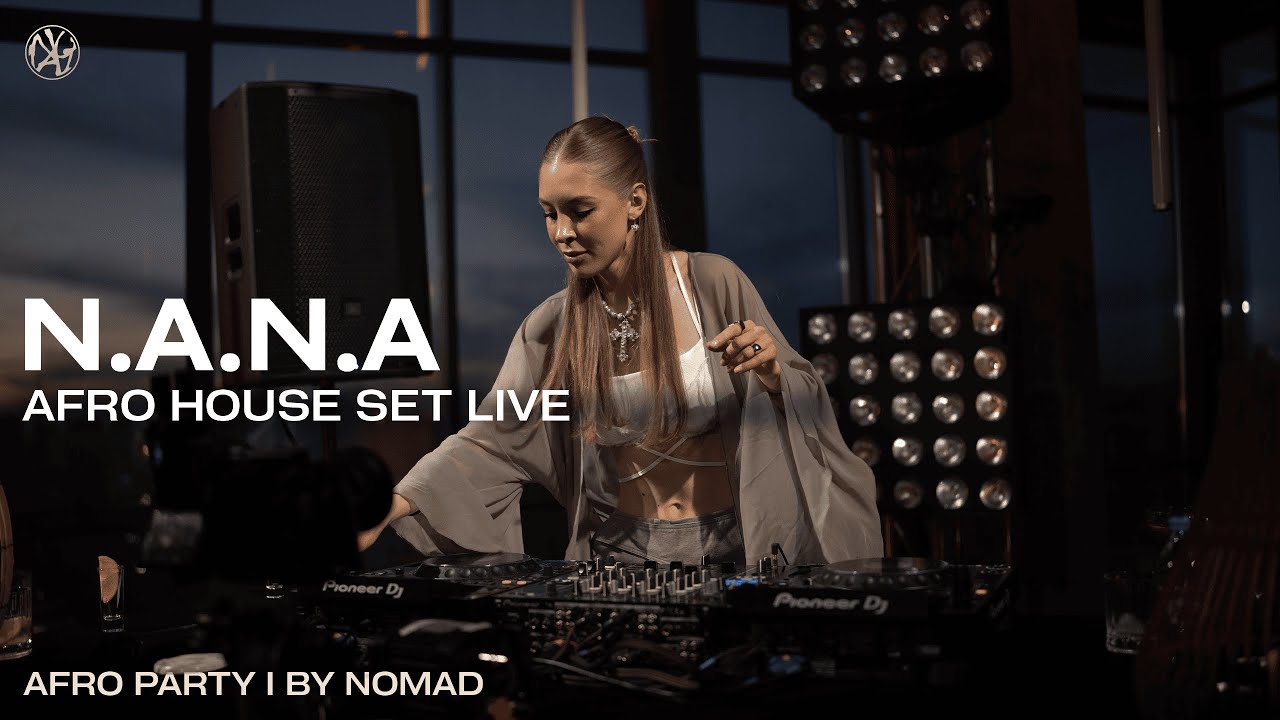 N.A.N.A. — Afro House Set Live | Afro Party | BY NOMAD - YouTube