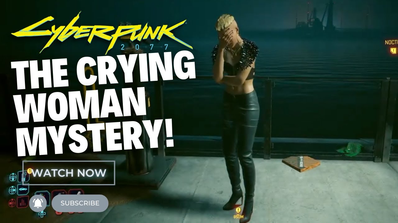 Cyberpunk 2077 The Crying Woman Mystery! - YouTube