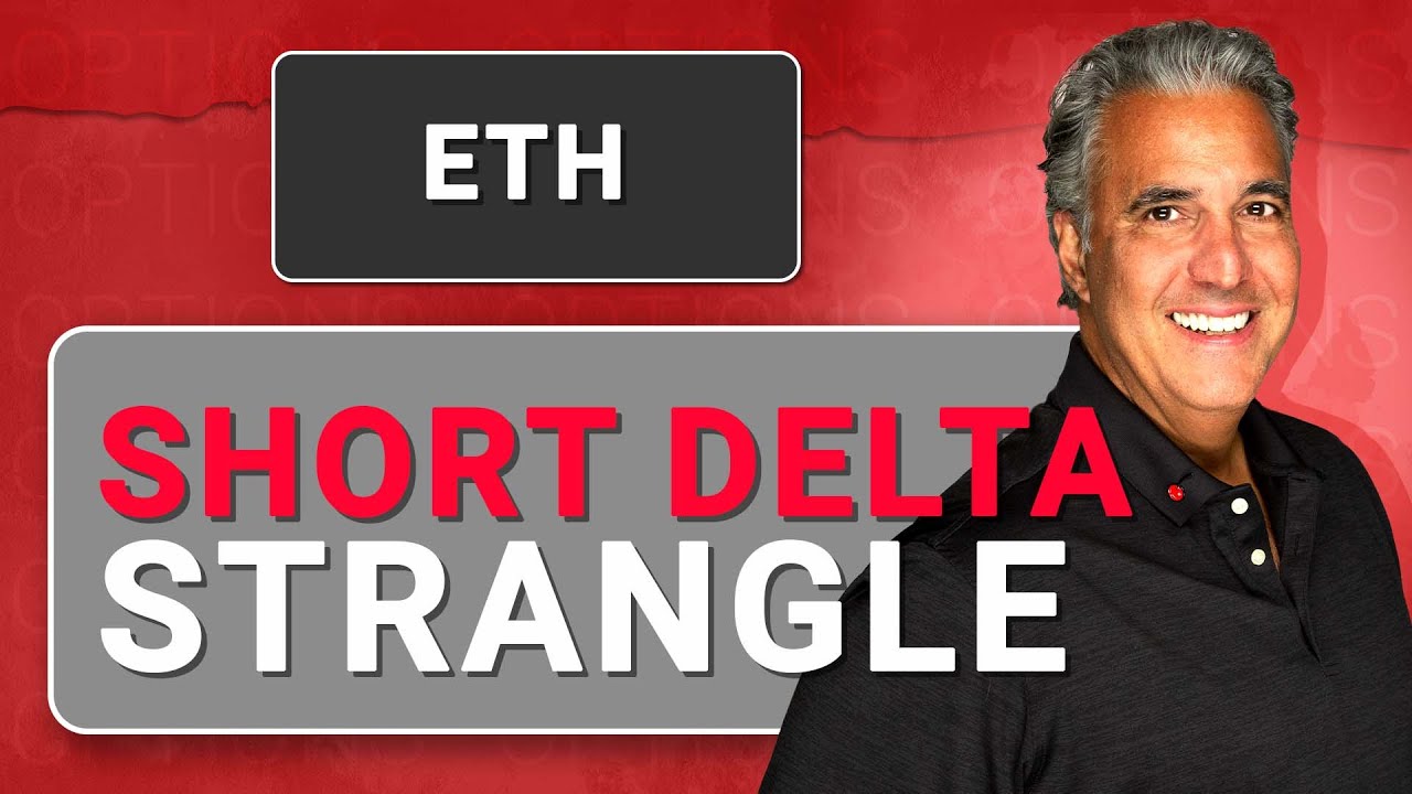 Short Delta Strangle in ETH | Option Trades Today - YouTube