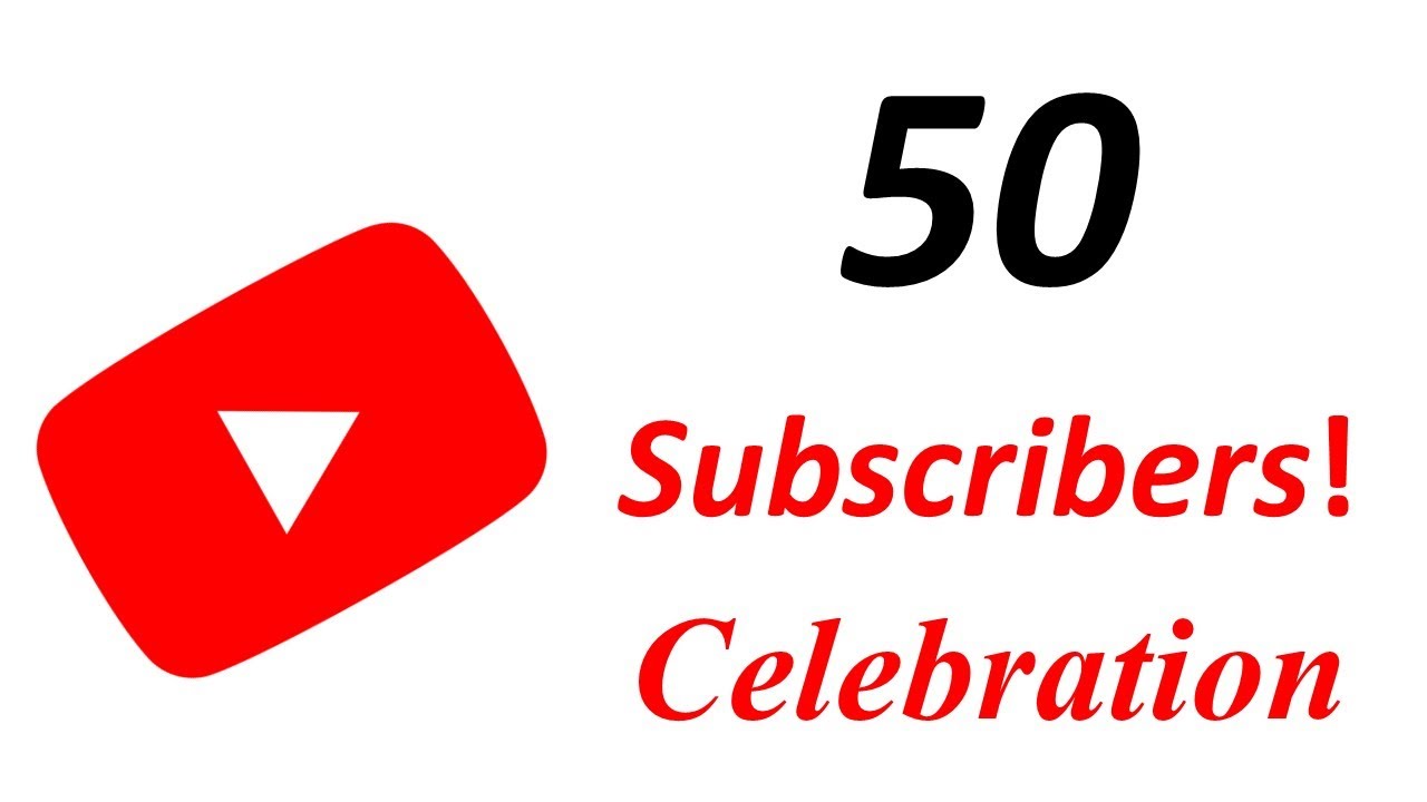 Celebrating 50 subscribers!!!!! - YouTube