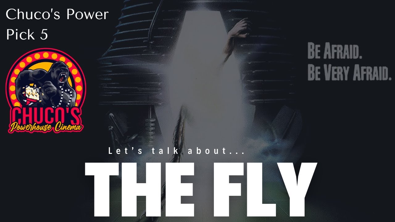 The Fly (1986) Film Talk (Chuco's Power Pick 5) - YouTube