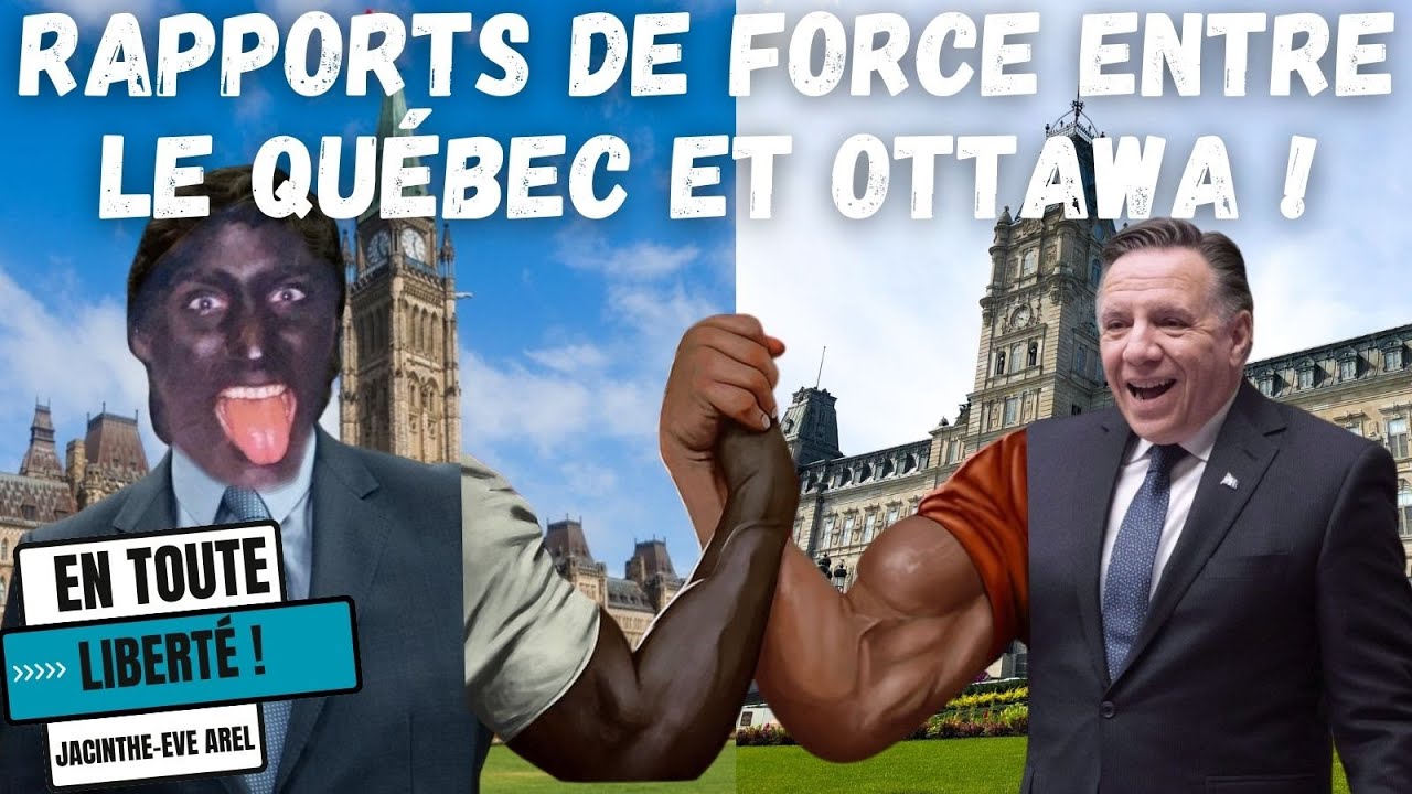 Rapports de FORCE entre le Québec et Ottawa ! - YouTube