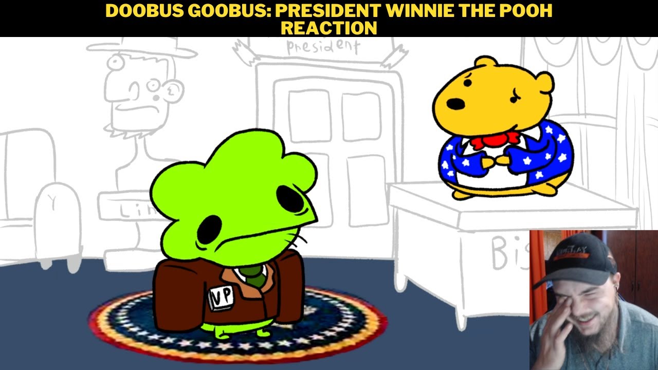 Doobus Goobus: President Winnie The Pooh Reaction - YouTube