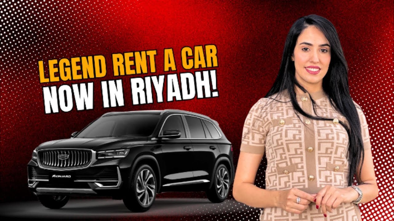 Legend Rent a Car Now in Riyadh, KSA – Convenient & Affordable Car ...