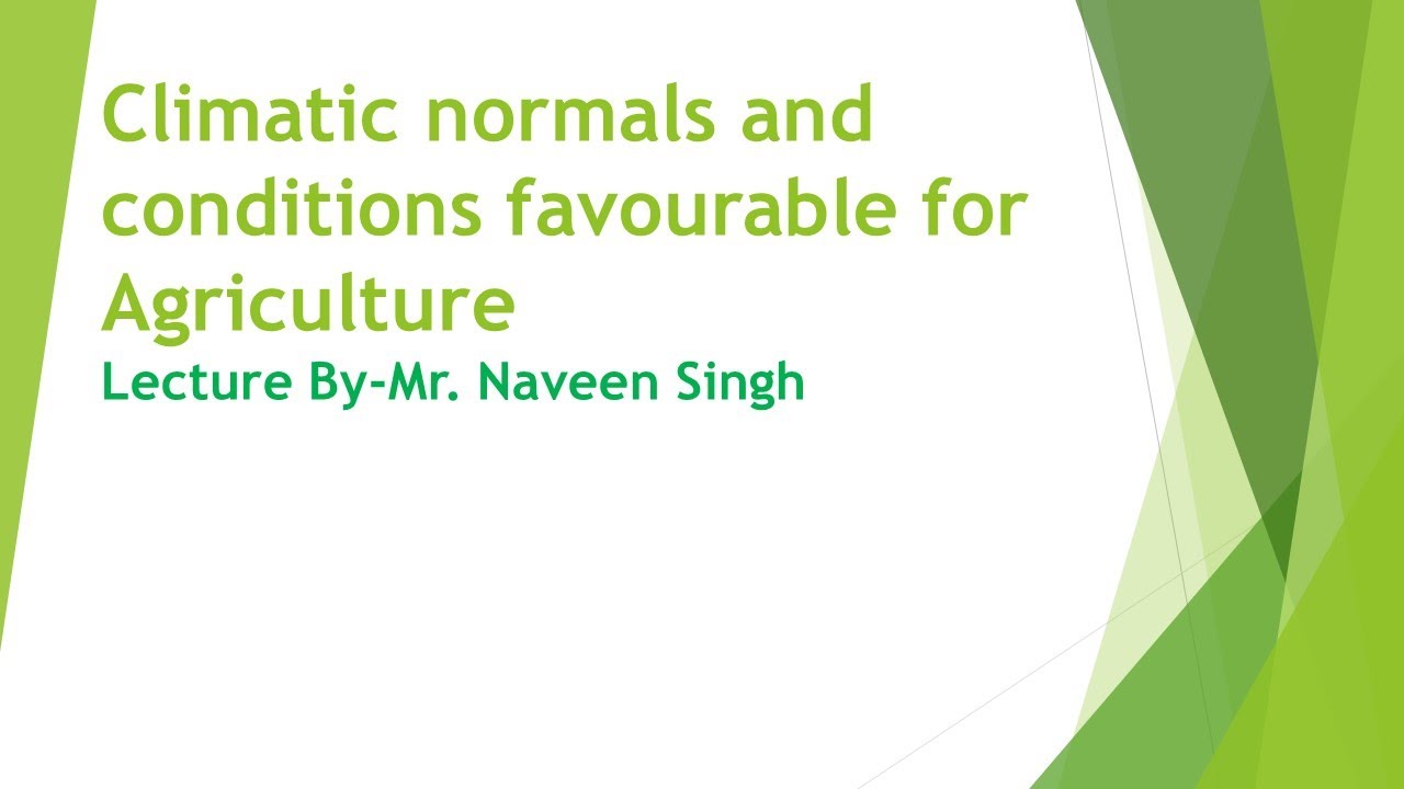 #climatic normal#Conditions favourable for #agriculture #icar #afo # ...