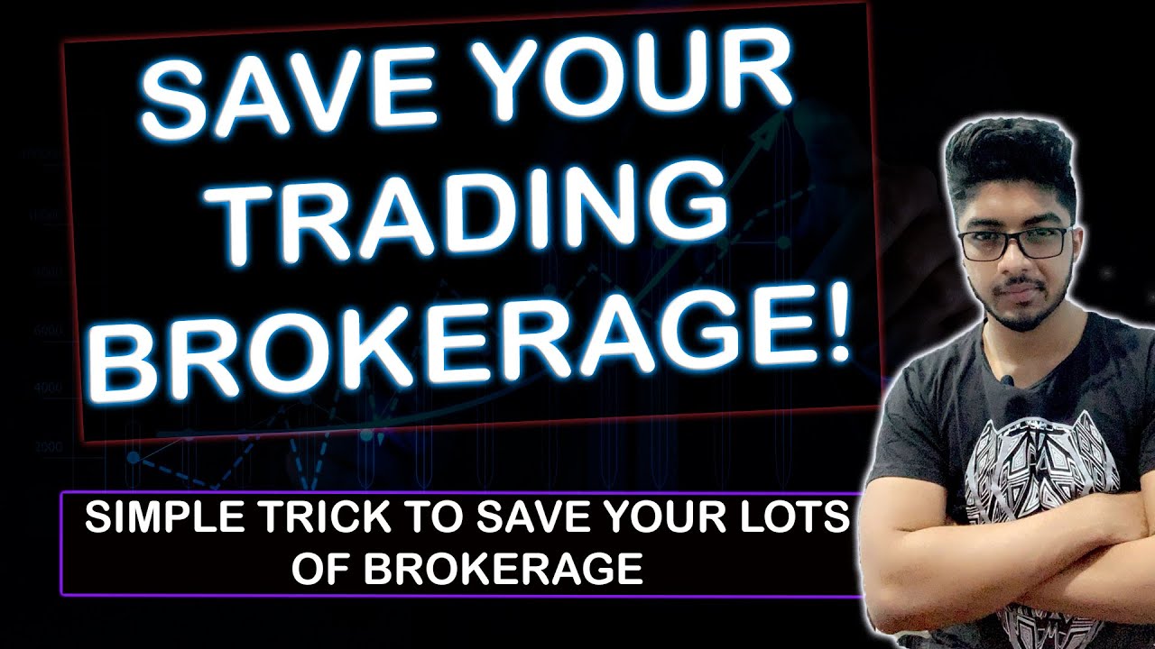 Trick To Save Your Brokerage From Trading - YouTube