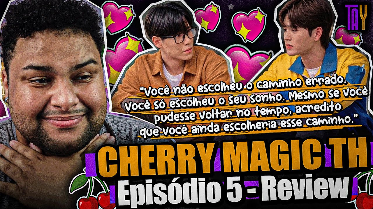 CHERRY MAGIC TH - EPISÓDIO 5 | UM AUTORETRATO DA NOSSA EXISTÊNCIA... 😍 ...