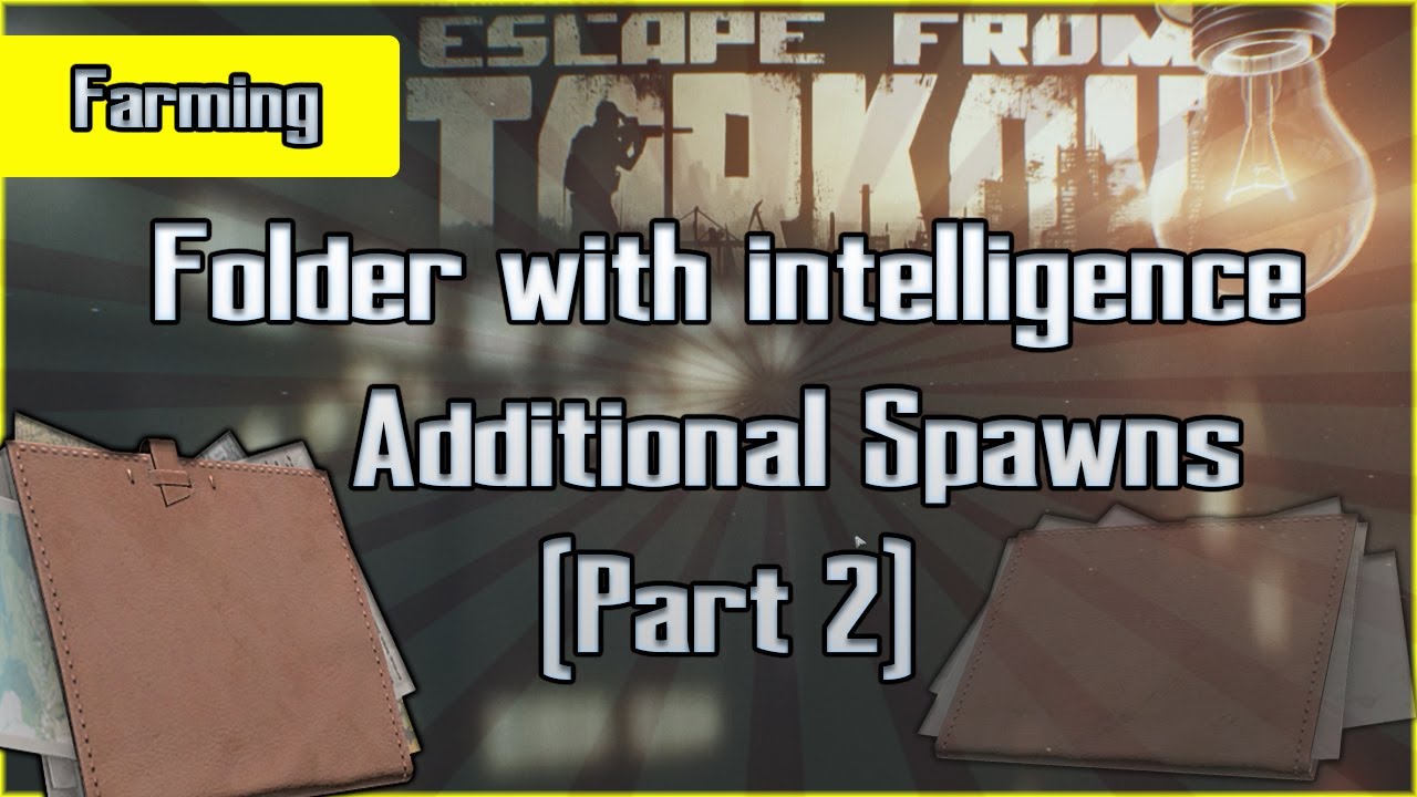Additional Folder with Intelligence Spawns on Reserve (Part 2) - Escape ...