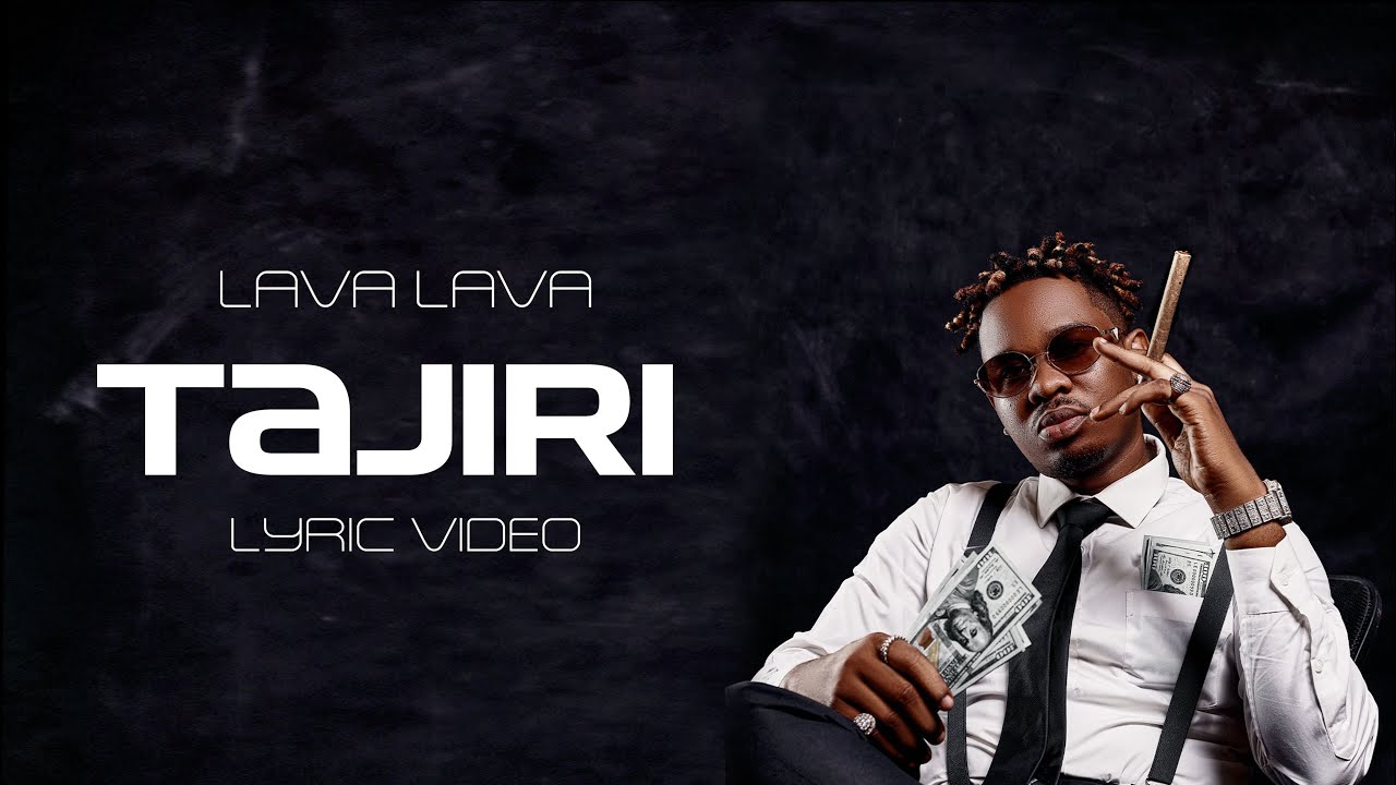 Lava Lava - Tajiri (Lyric Video) - YouTube