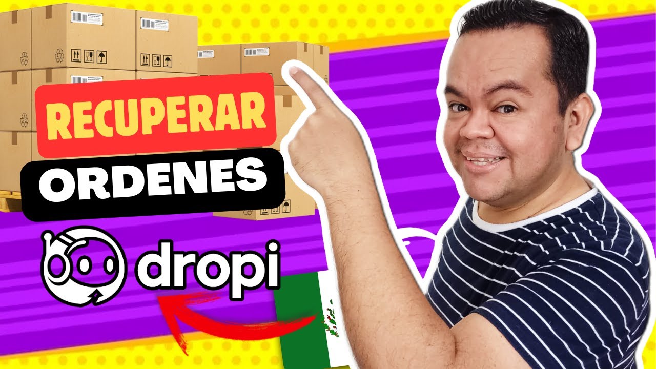 Cómo Recuperar Pedidos u Ordenes Pérdidas en Dropi México o Colombia ...