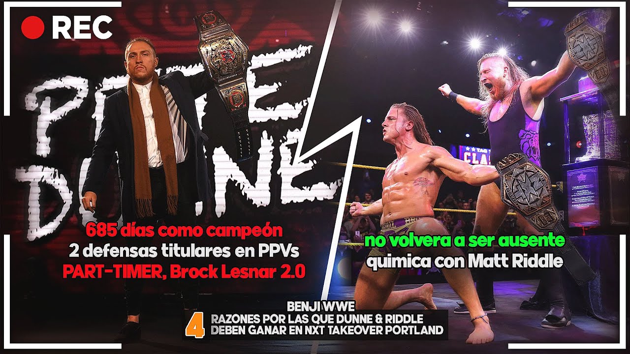 RAZONES POR LAS QUE PETE DUNNE Y MATT RIDDLE DEBEN GANAR LOS TÍTULOS EN ...