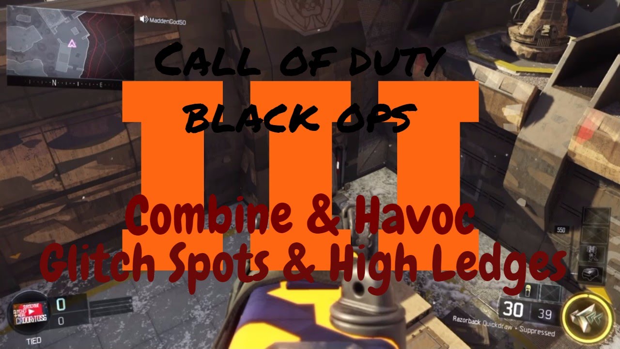 BO3 »| COMBINE & HAVOC GLITCH SPOTS AND HIGH LEDGES |« - YouTube