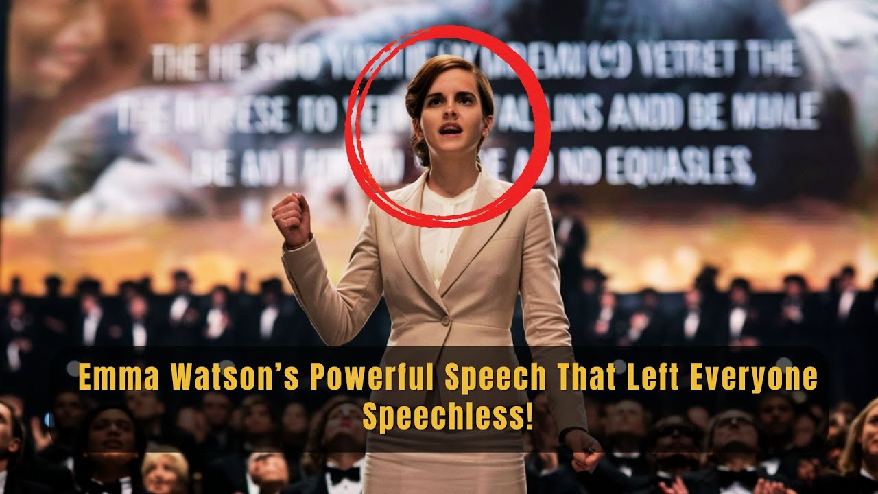 Emma Watson’s Powerful Speech That Left Everyone! - YouTube