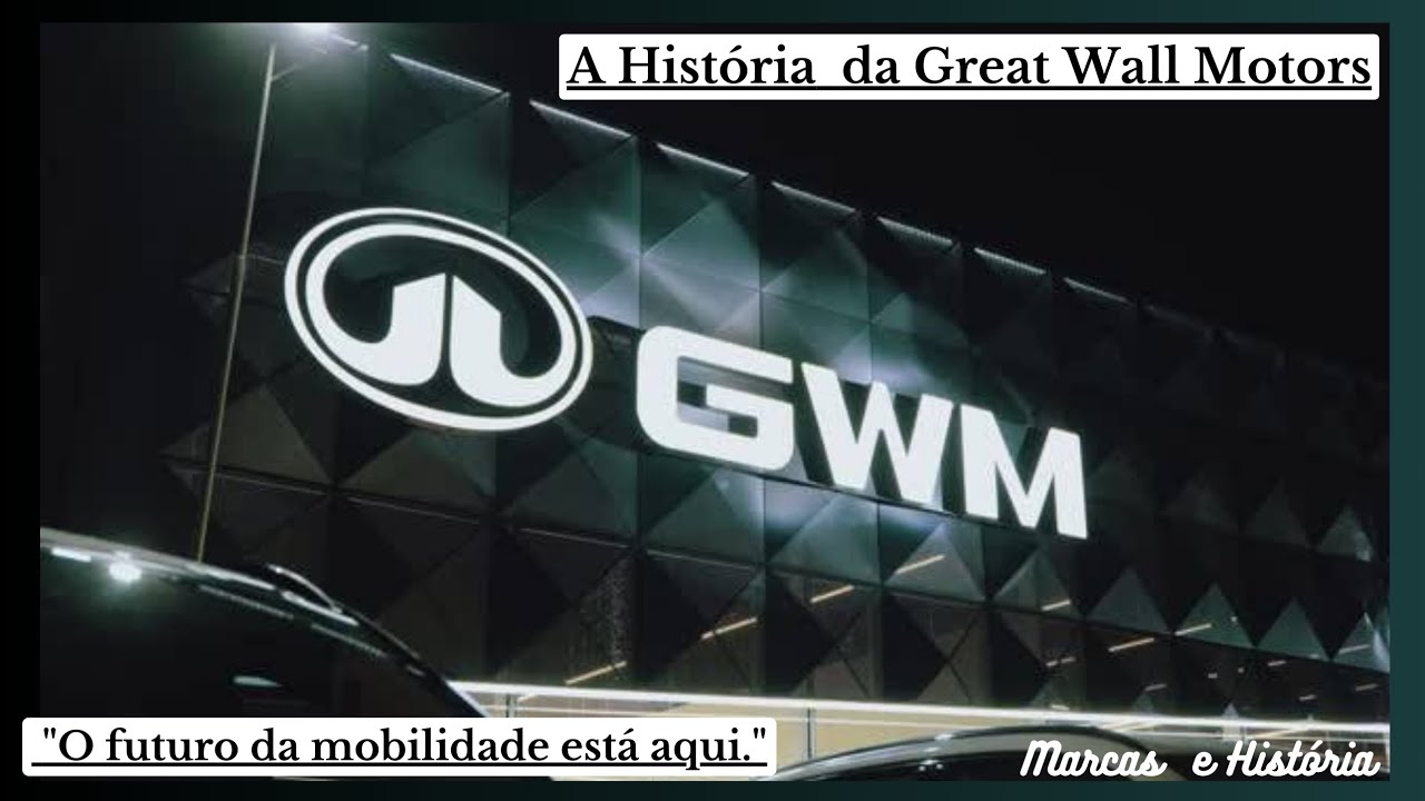 A História da GWM - YouTube