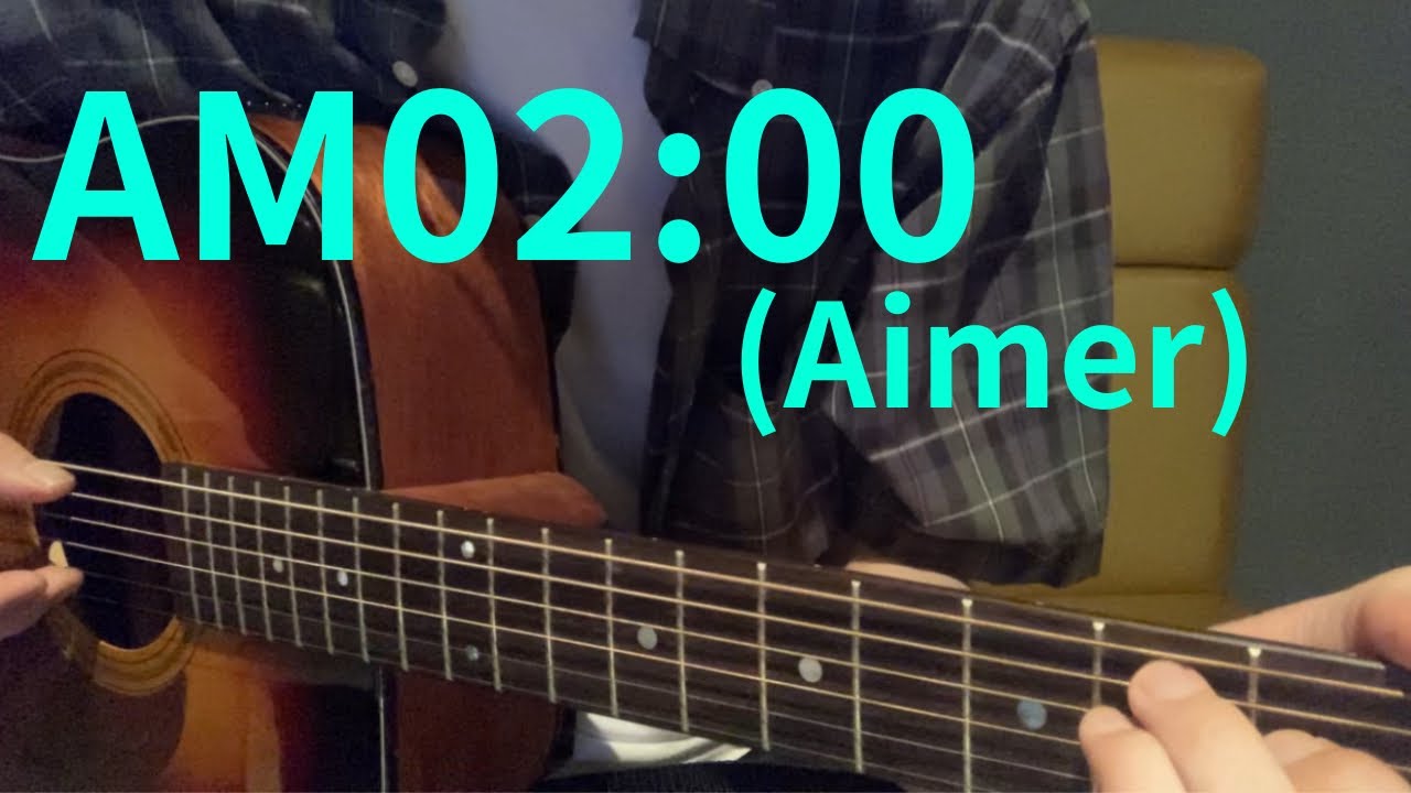 AM02:00(Aimer)を歌ってみました！ - YouTube