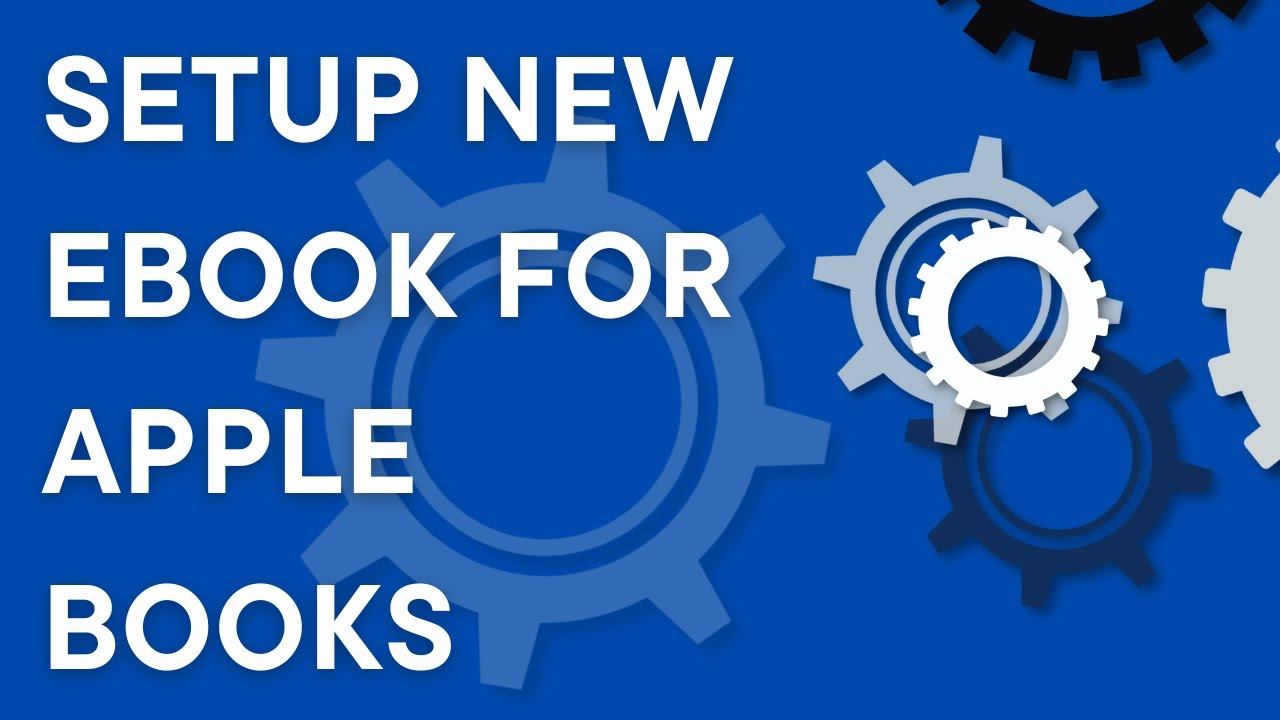 iTunes Producer: New ebook setup for Apple Books, step by step (ePub ...