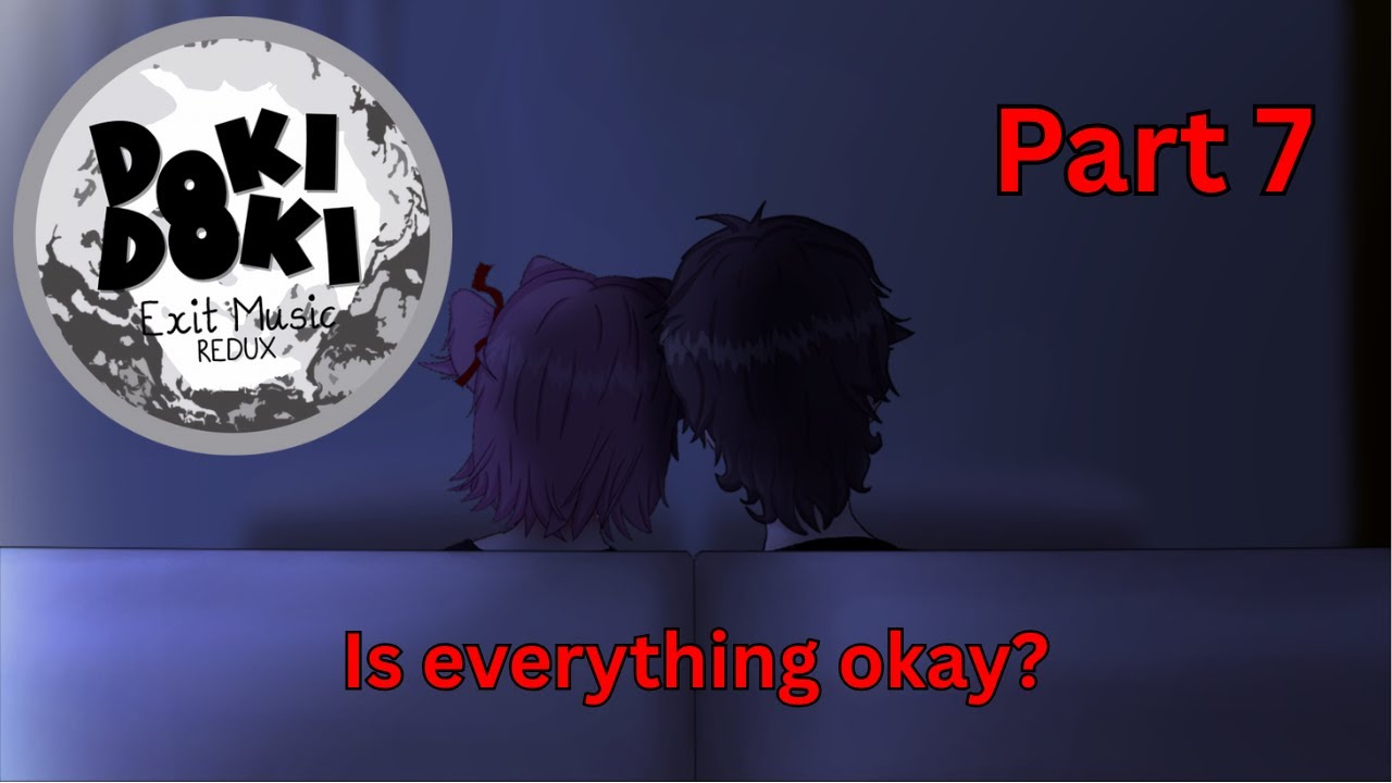 Is everything okay? (Doki Doki Exit Music Redux Part 7) - YouTube