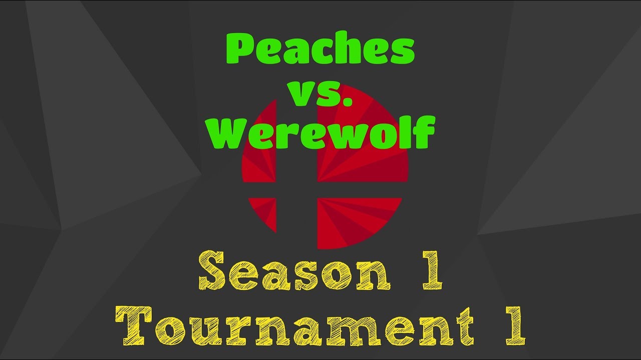 Tournament 1 | 003 Peaches vs Werewolf - YouTube