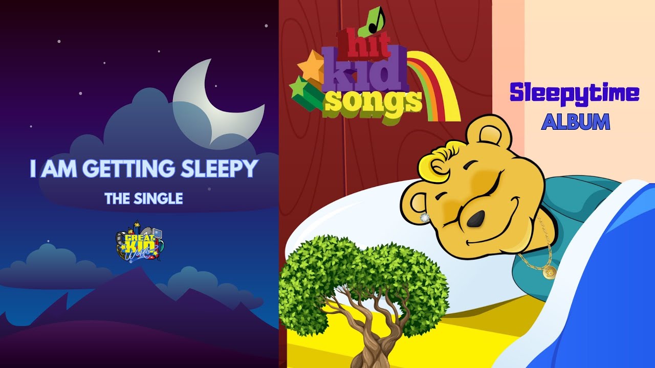 SLEEPY TIME "I AM GETTING SLEEPY" - YouTube