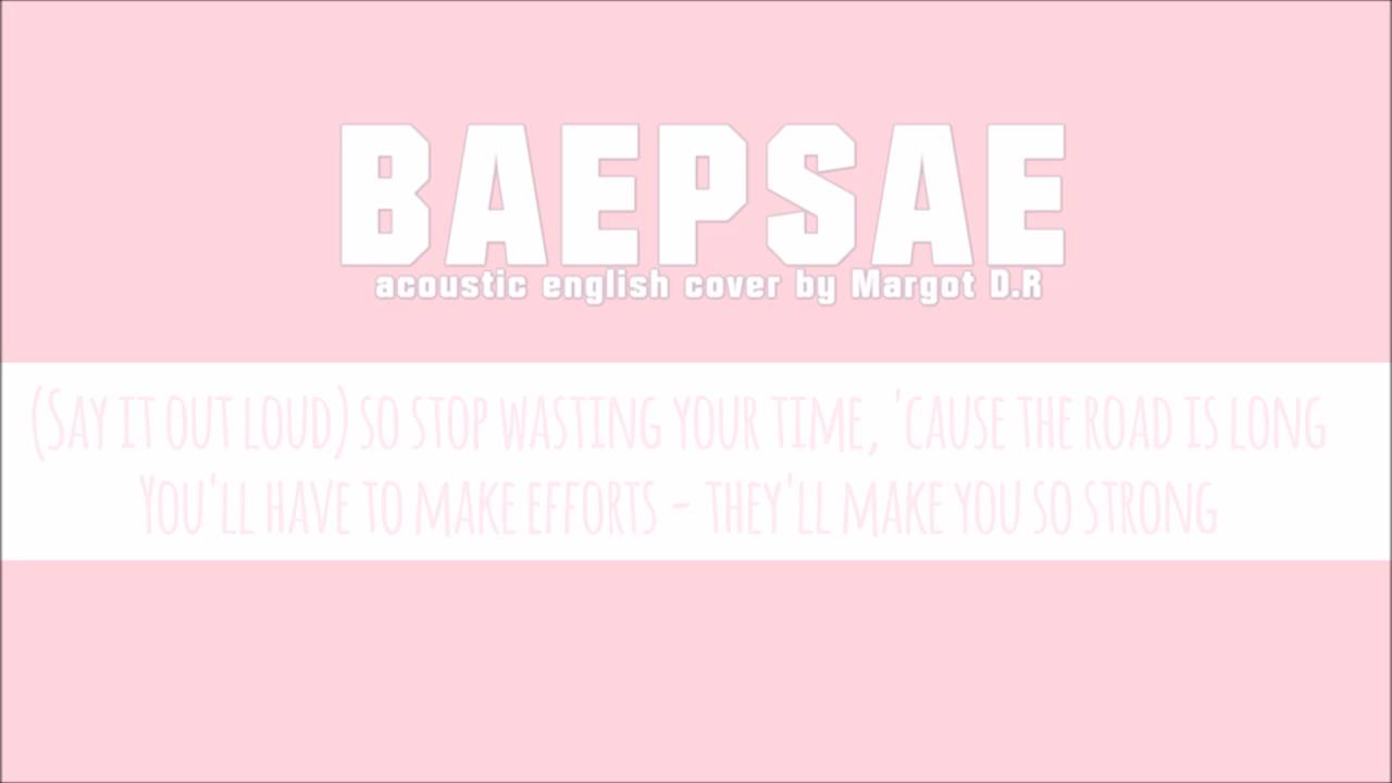 BTS - "Baepsae" (acoustic english cover by Margot D.R) - YouTube