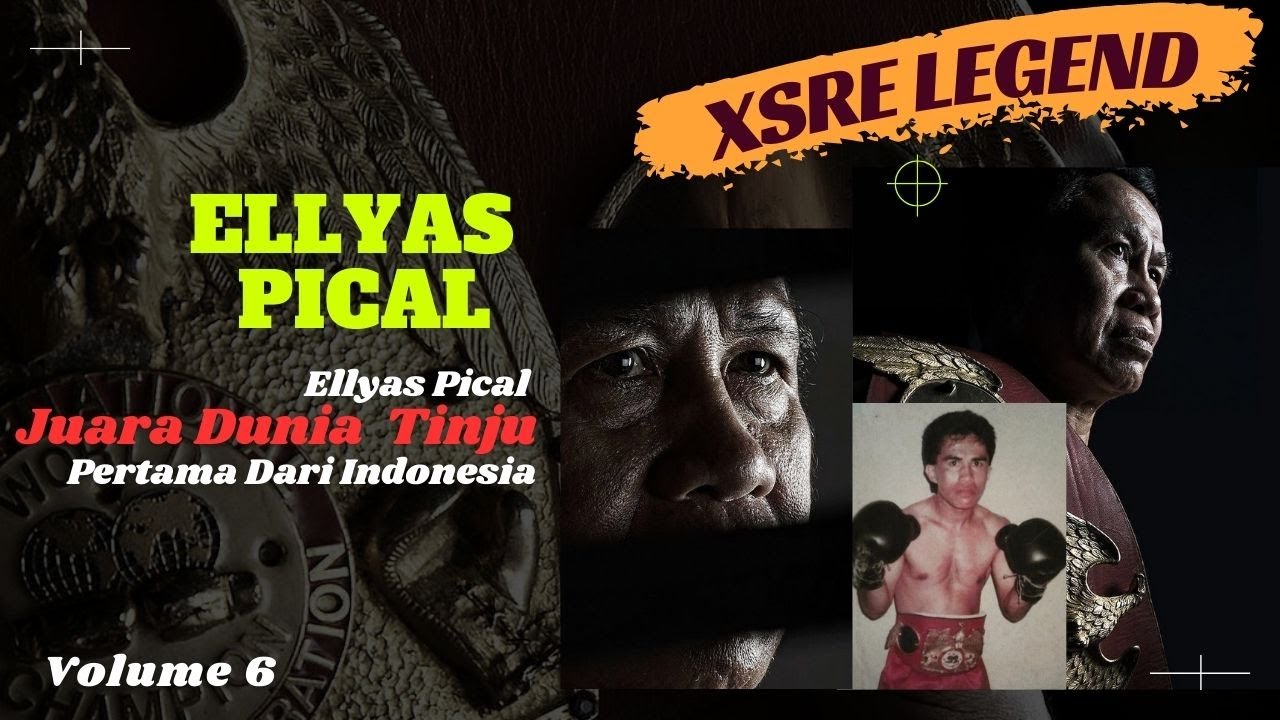 Ellyas Pical Juara Dunia Pertama Dari Indonesia #legend6 #xsretv #tinju #boxing - YouTube