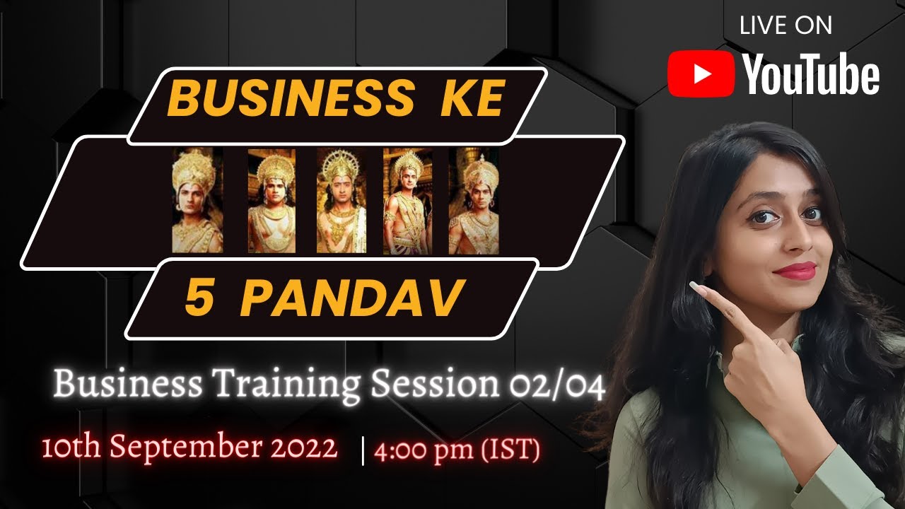 Business ke 5 PANDAV l Live Business Training Session No. 2 I by Dhara ...