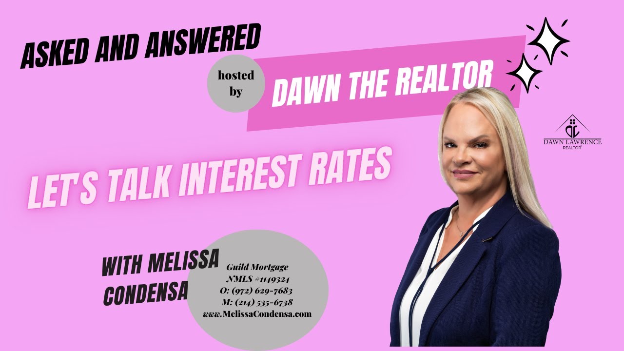 Asked and Answered: Let's Talk Interest Rates - Hosted by: Dawn The ...