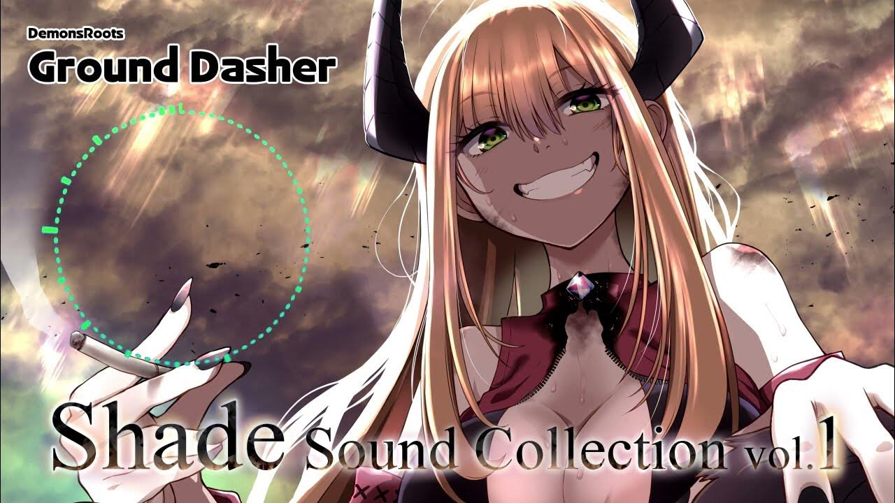 Ground Dasher(DemonsRoots) アレンジ (Shade Sound Collection VOL1) - YouTube Music