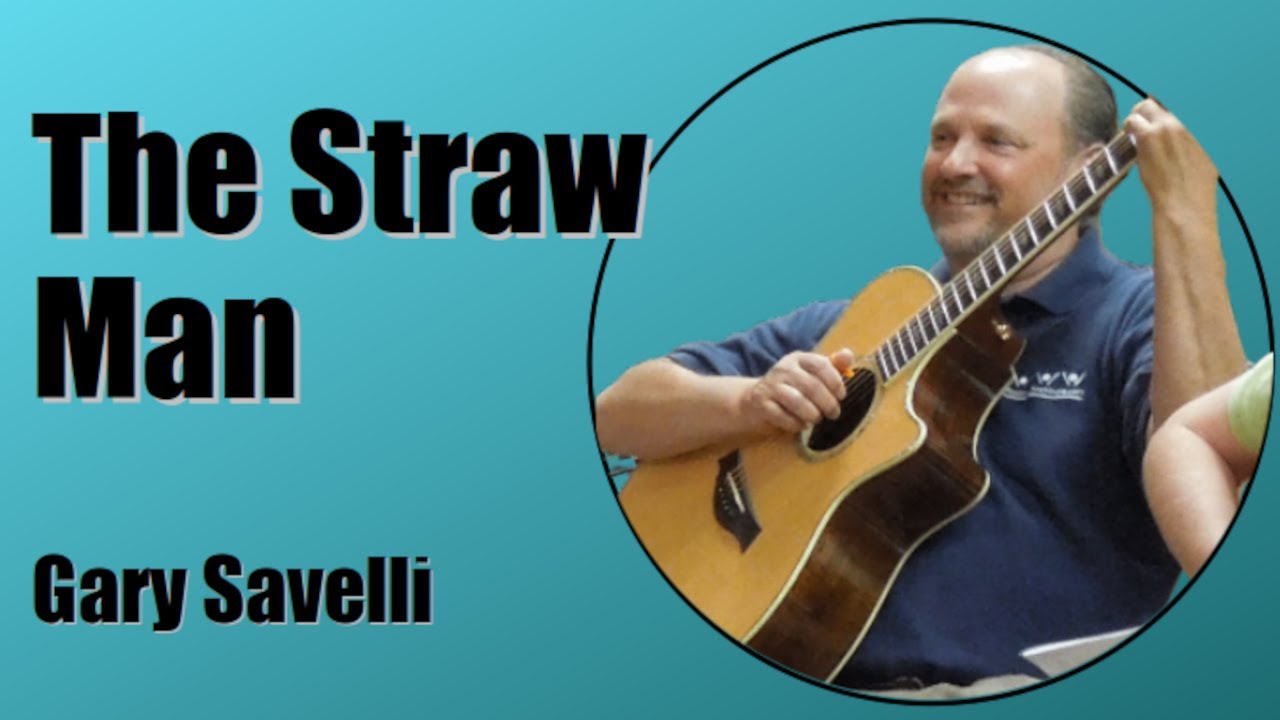 The Straw Man | Gary Savelli - YouTube