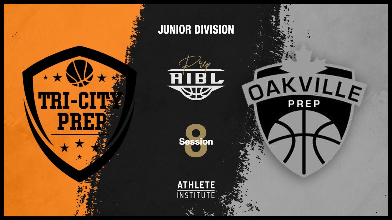 Tri-City Prep JR v. Oakville Prep JR | AIBL Prep — Session 8 - YouTube