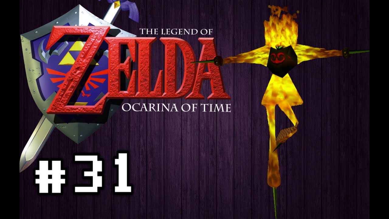 The Legend of Zelda: Ocarina of Time Episode 31 Fire Dancer - YouTube