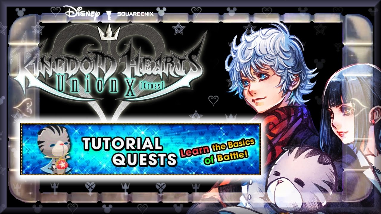 KH Union Cross : Tutorial Quests - YouTube