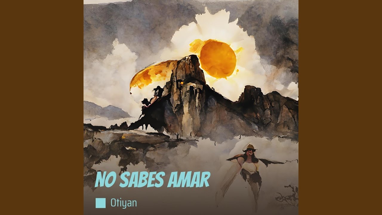 No sabes amar - YouTube