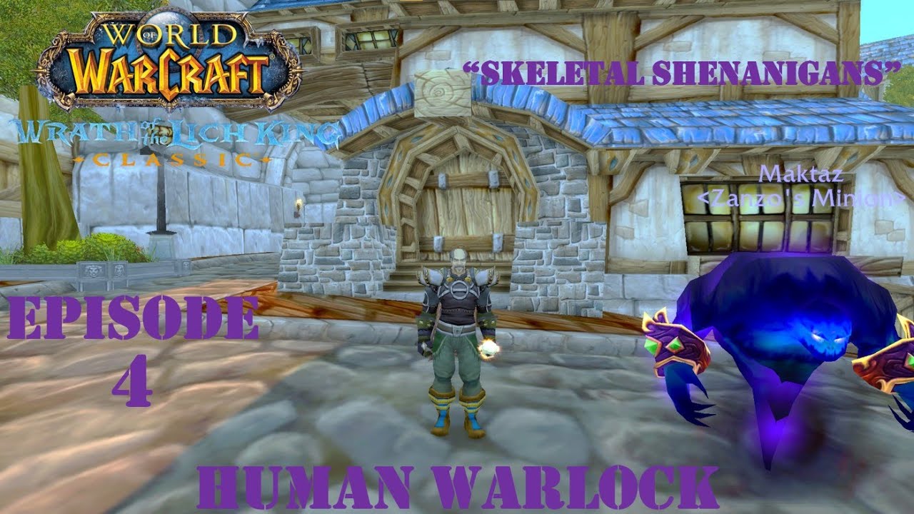 Let's Play World of Warcraft: WotLK Classic | "Skeletal Shenanigans ...
