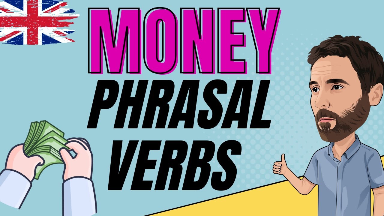 Money phrasal verbs in British English 💸🤑 - YouTube