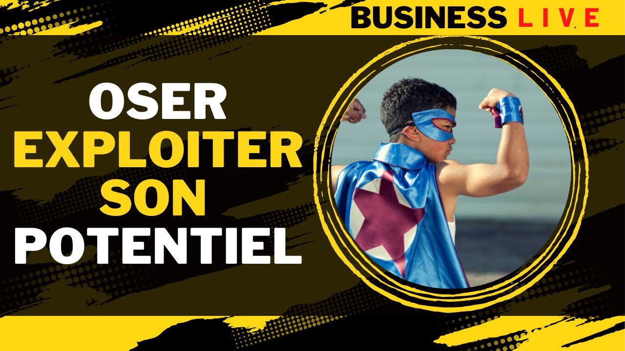 Pourquoi oser utiliser son plein potentiel ? - YouTube